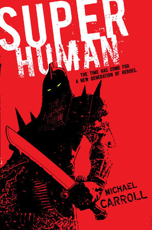 Super Human by Michael Carroll: 9780142419052 | PenguinRandomHouse.com ...