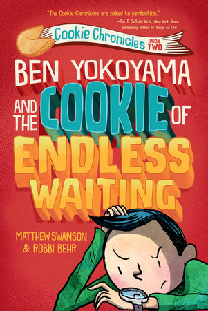 Ben Yokoyama and the Cookie of Doom by Matthew Swanson: 9780593302750 ...