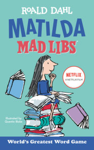 Matilda by Roald Dahl: 9781984836205 | PenguinRandomHouse.com: Books