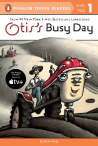 Otis by Loren Long: 9780399252488 | PenguinRandomHouse.com: Books