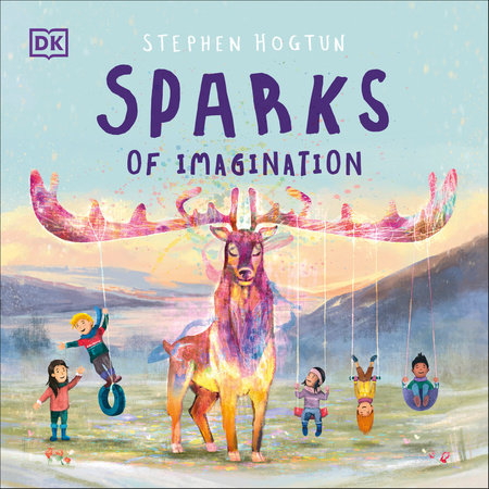 Sparks of Imagination by Stephen Hogtun: 9780744094619 ...