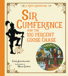 Sir Cumference and the Dragon of Pi by Cindy Neuschwander ...