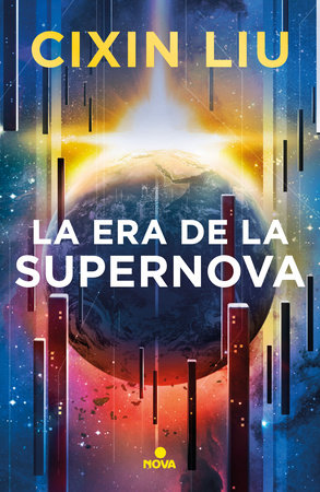 La era de la supernova / Supernova Era by Liu Cixin: 9786073821339 ...