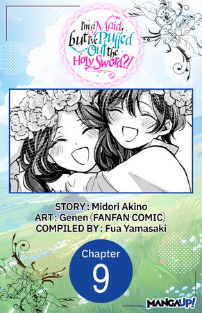 I'm a Maid, but I've Pulled Out the Holy Sword?! #009 by Midori Akino, Genen: 9798891391147 ...