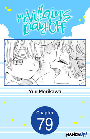 Mr. Villain's Day Off #079 by Yuu Morikawa: 9798893716788 | PenguinRandomHouse.com: Books