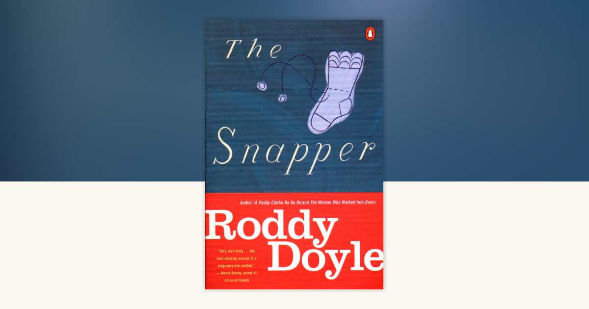 The Snapper by Roddy Doyle: 9780140171679 | PenguinRandomHouse.com: Books
