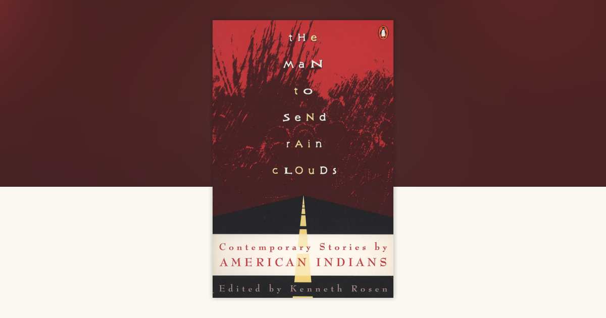 The Man to Send Rain Clouds: 9780140173178 | PenguinRandomHouse.com: Books