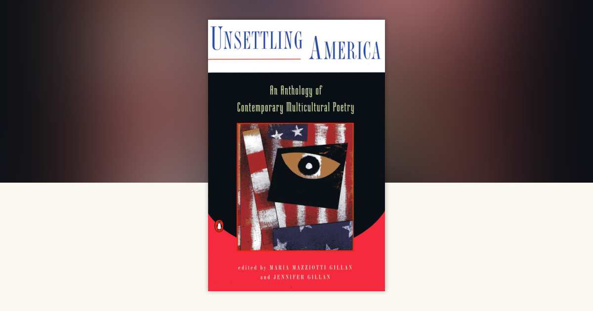 Unsettling America: 9780140237788 | PenguinRandomHouse.com: Books