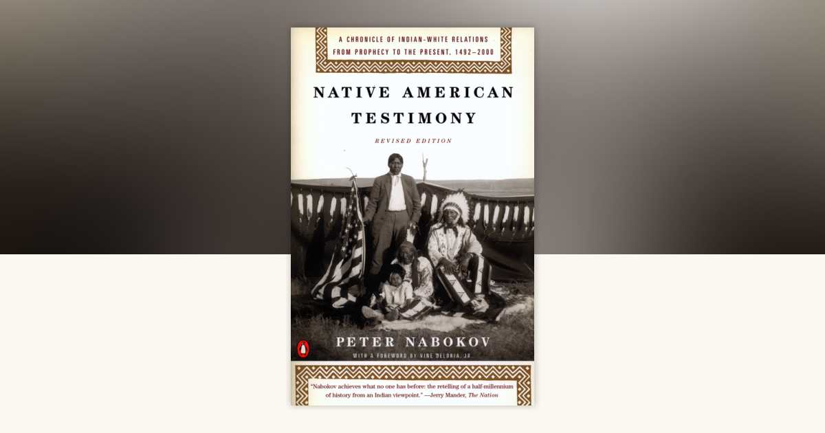 Native American Testimony by Peter Nabokov: 9780140281590 ...