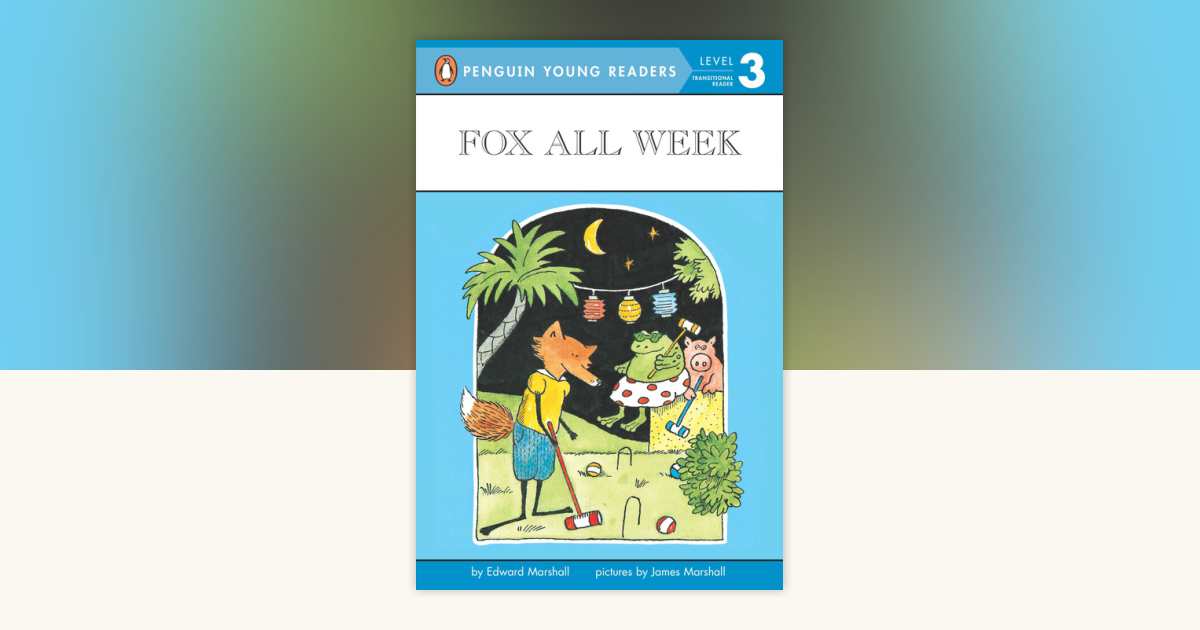 Fox All Week by Edward Marshall: 9780140377088 | PenguinRandomHouse.com ...