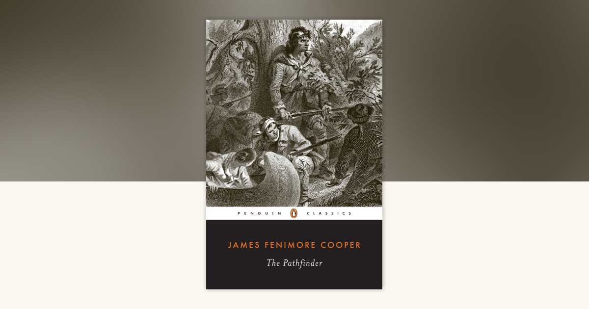 The Pathfinder by James Fenimore Cooper: 9780140390711 ...