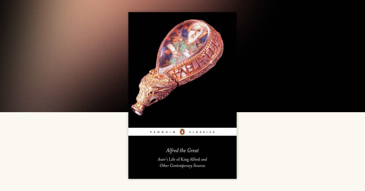 Alfred the Great by Anonymous: 9780140444094 | PenguinRandomHouse.com ...