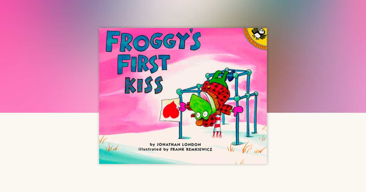 Froggy's First Kiss by Jonathan London: 9780140565706 ...