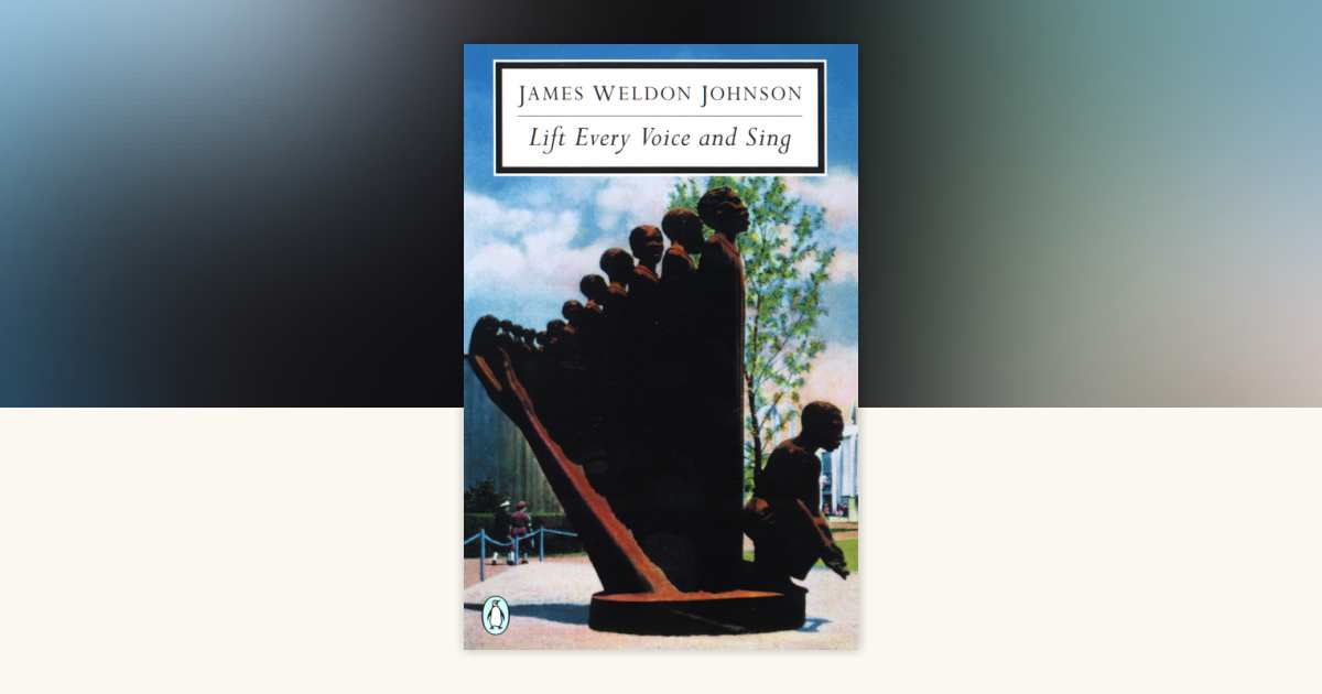 Lift Every Voice and Sing by James Weldon Johnson: 9780141183879 ...