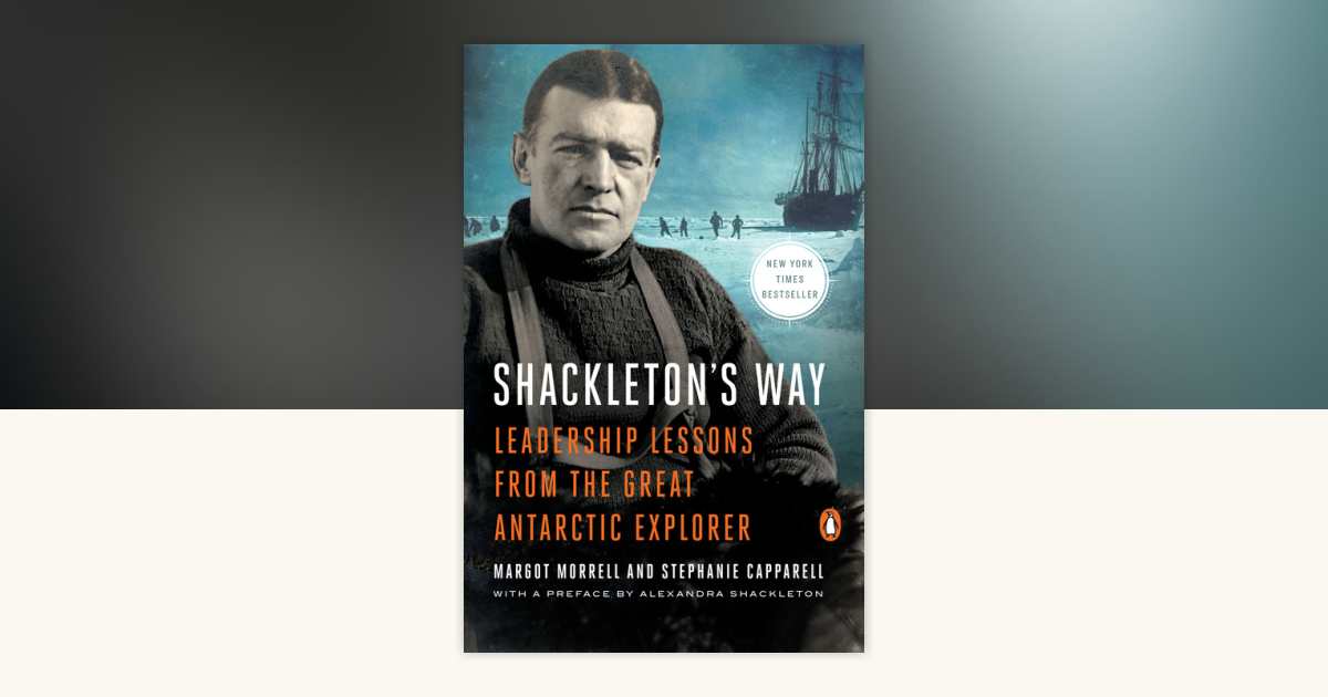 Shackleton's Way by Margot Morrell, Stephanie Capparell: 9780142002360 ...