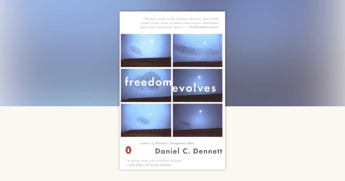 Freedom Evolves by Daniel C. Dennett: 9780142003848 ...