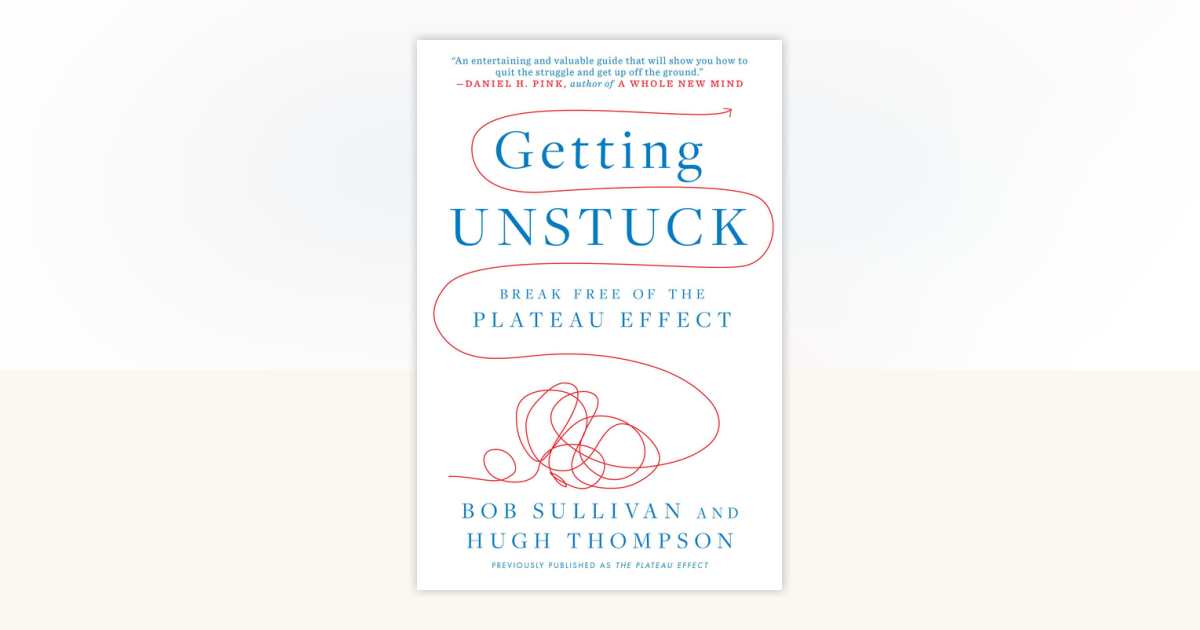 Getting Unstuck by Hugh Thompson, Bob Sullivan: 9780142180945 ...