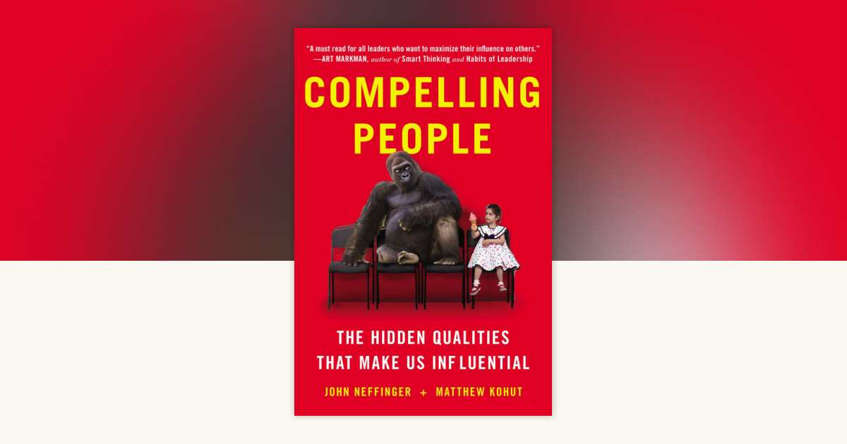 Compelling People by John Neffinger, Matthew Kohut: 9780142181027 ...