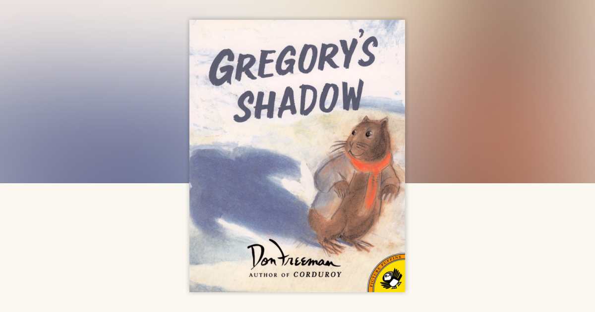 Gregory's Shadow by Don Freeman: 9780142301968 | PenguinRandomHouse.com ...
