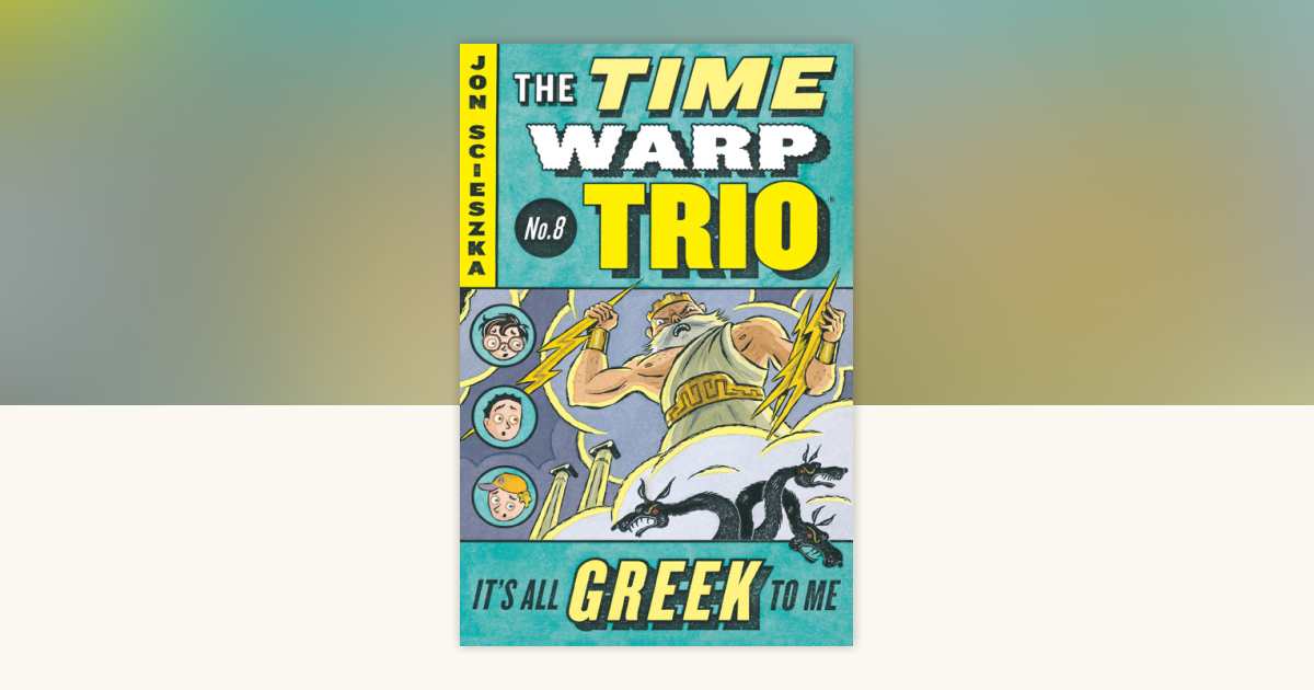 It's All Greek to Me #8 by Jon Scieszka: 9780142401163 ...