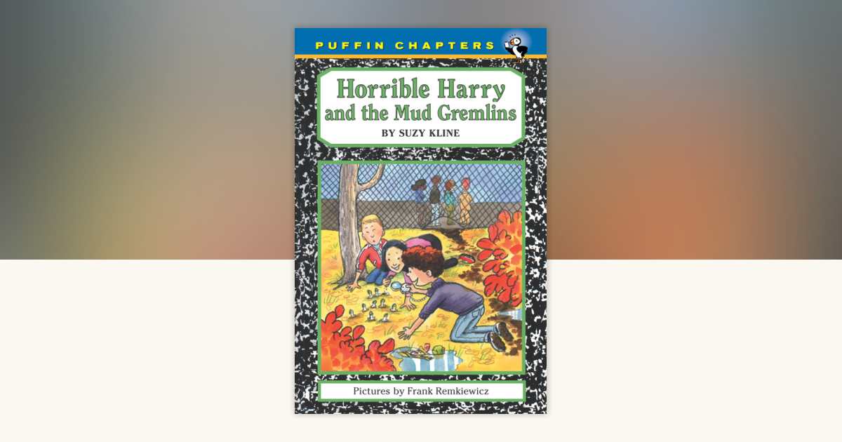 Horrible Harry and the Mud Gremlins by Suzy Kline: 9780142401231 ...