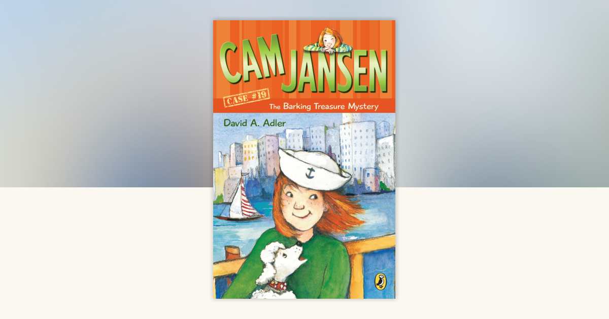 Cam Jansen: the Barking Treasure Mystery #19 by David A. Adler ...