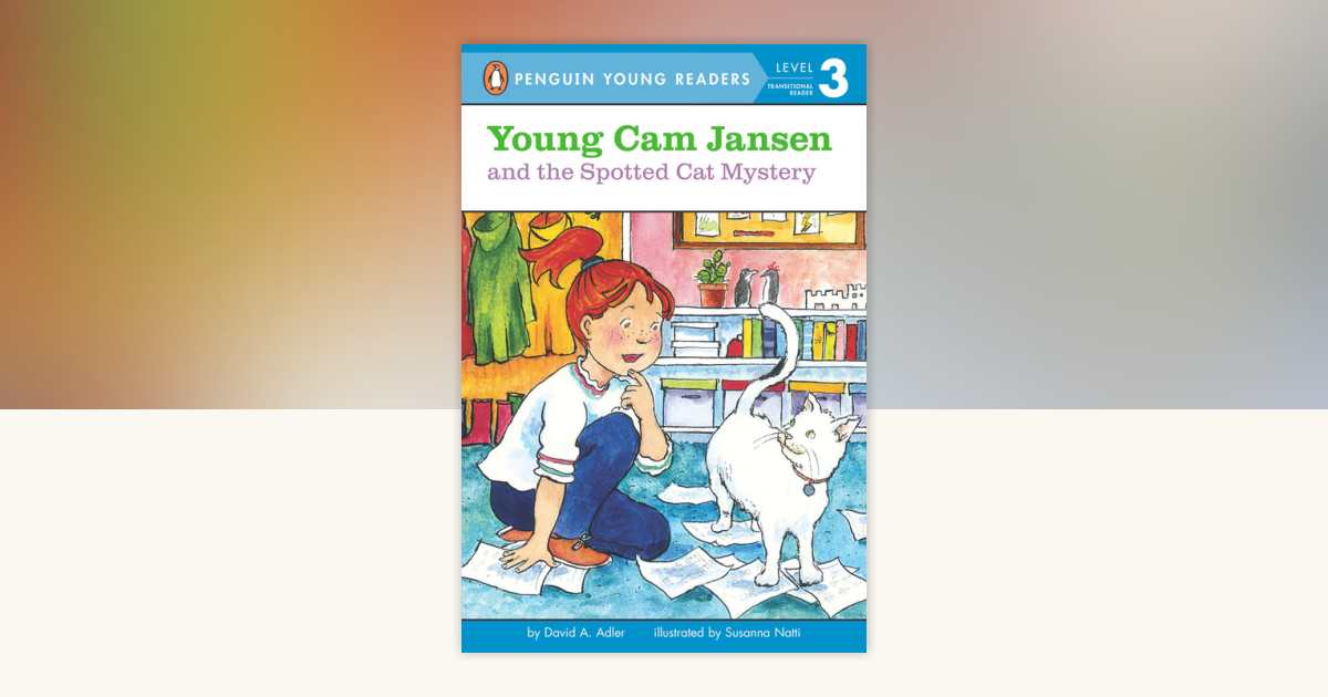 Young Cam Jansen and the Spotted Cat Mystery by David A. Adler ...
