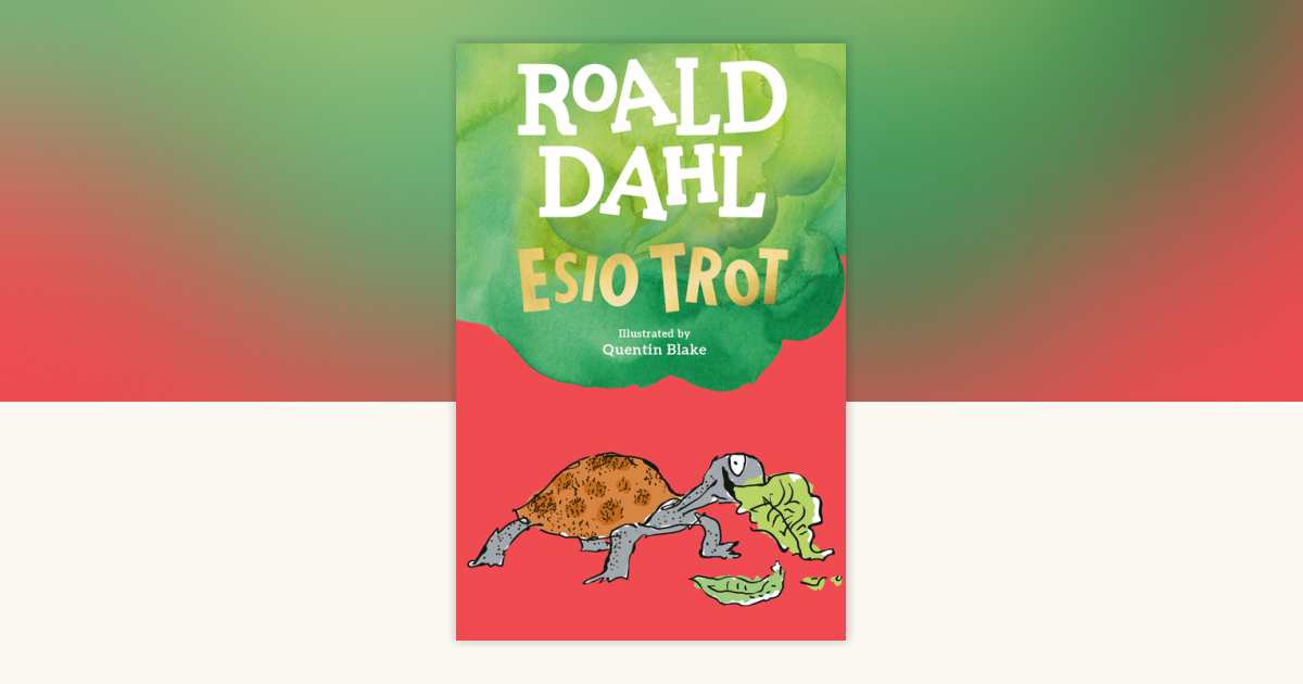 Esio Trot by Roald Dahl: 9780142413821 | PenguinRandomHouse.com: Books