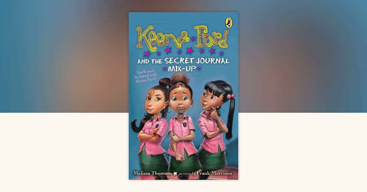 Keena Ford and the Secret Journal Mix-Up by Melissa Thomson ...