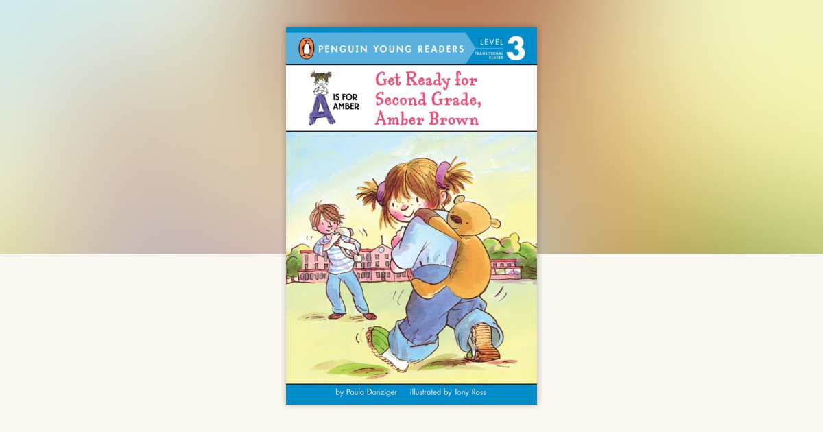 Get Ready for Second Grade, Amber Brown by Paula Danziger ...