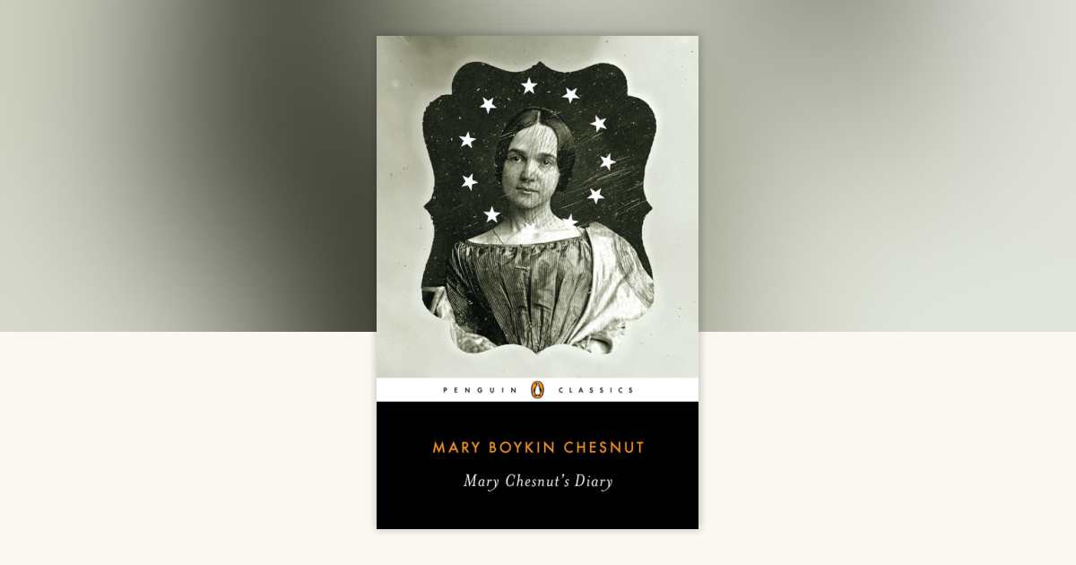 Mary Chesnut's Diary by Mary Boykin Chesnut: 9780143106067 ...