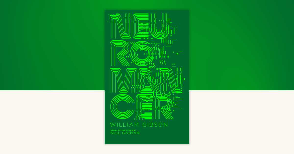 Neuromancer by William Gibson: 9780143111603 | PenguinRandomHouse.com ...