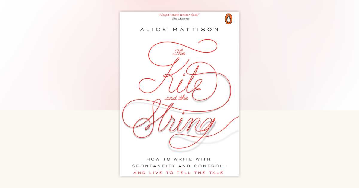 The Kite and the String by Alice Mattison: 9780143111634 ...