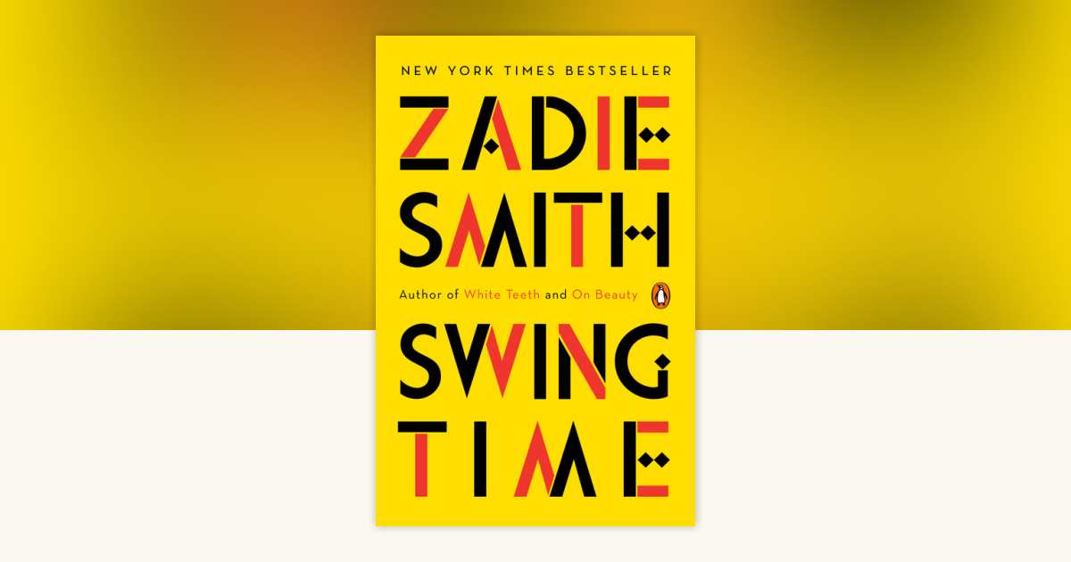 Swing Time by Zadie Smith: 9780143111641 | PenguinRandomHouse.com: Books