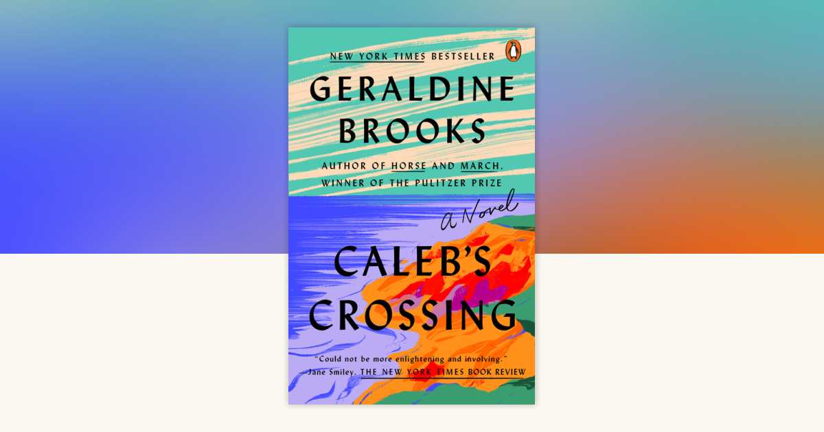 Caleb's Crossing by Geraldine Brooks: 9780143121077 ...