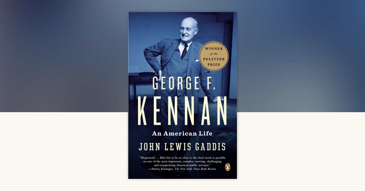 George F. Kennan by John Lewis Gaddis: 9780143122159 ...