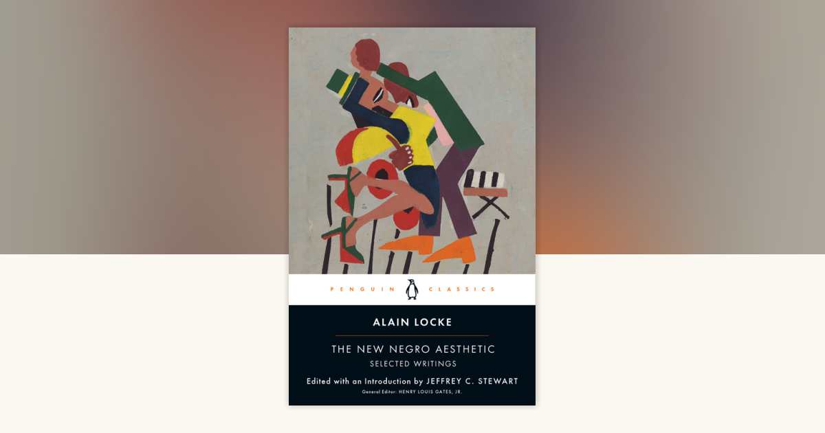 The New Negro Aesthetic by Alain Locke: 9780143135210 ...
