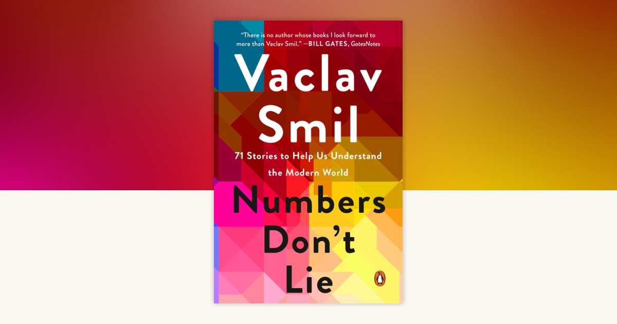 Numbers Don't Lie by Vaclav Smil: 9780143136224 | PenguinRandomHouse ...