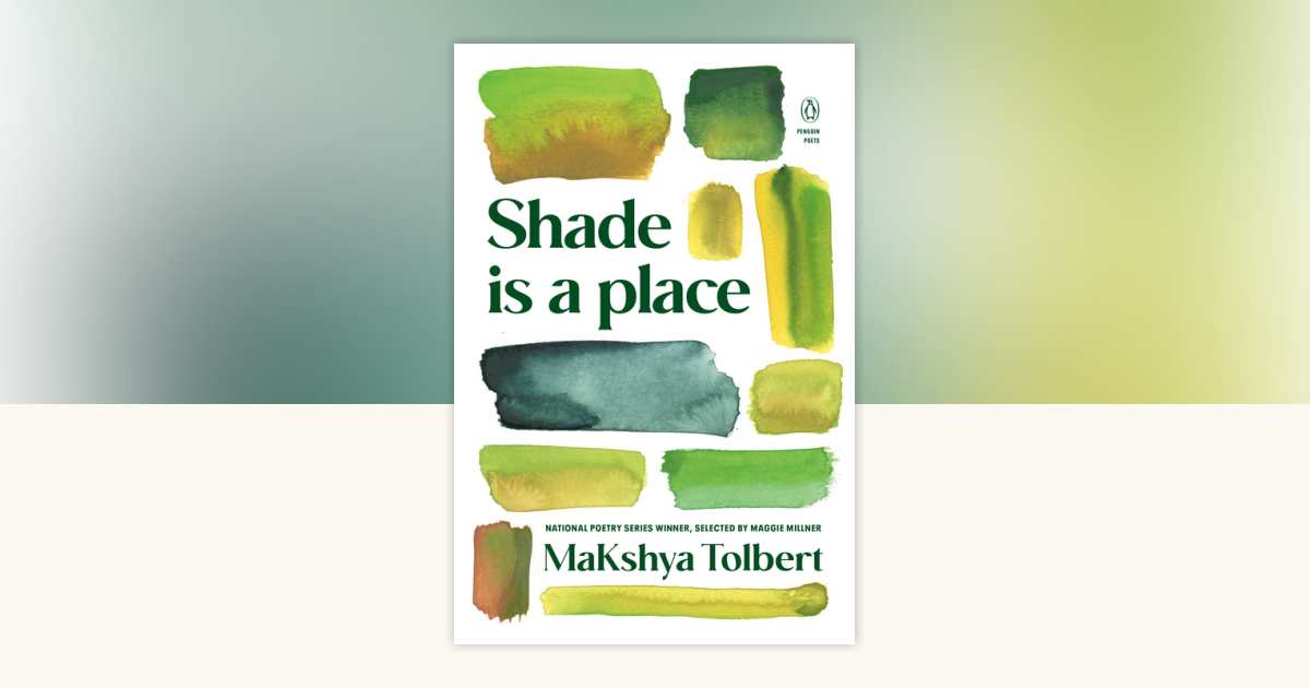 Shade is a place by MaKshya Tolbert: 9780143138457 | PenguinRandomHouse ...