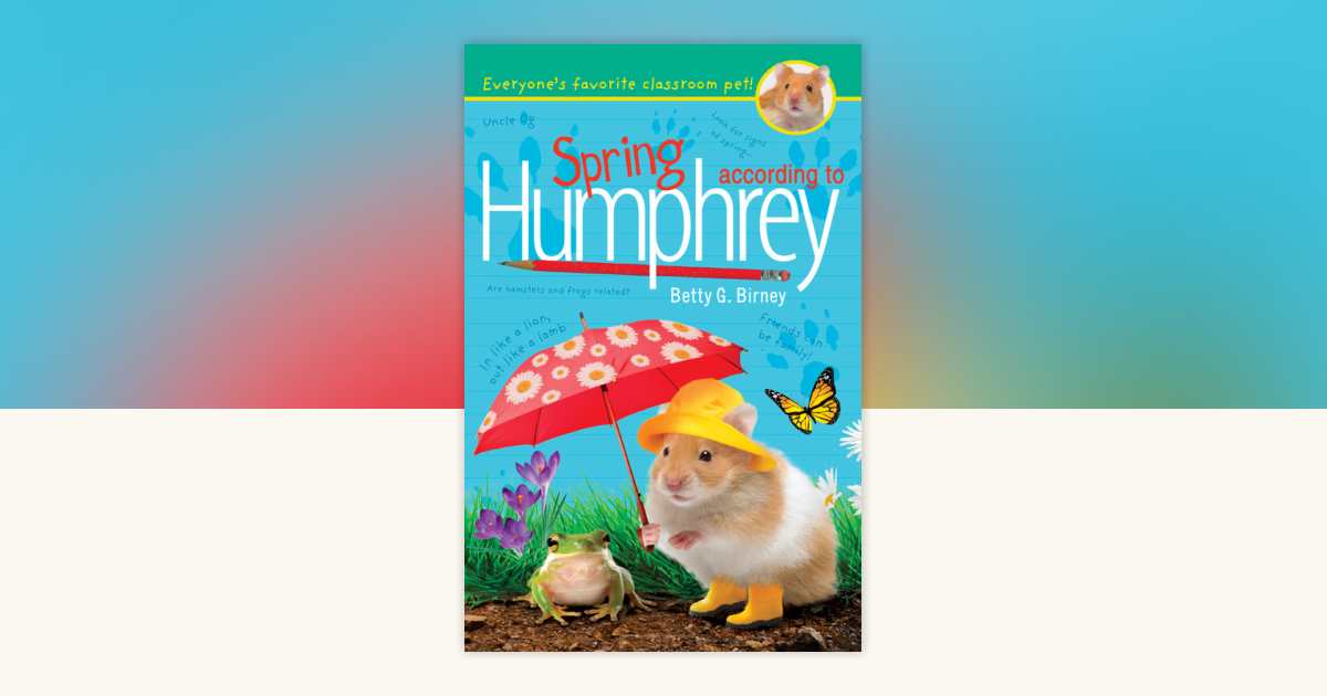 Spring According to Humphrey by Betty G. Birney: 9780147517777 ...