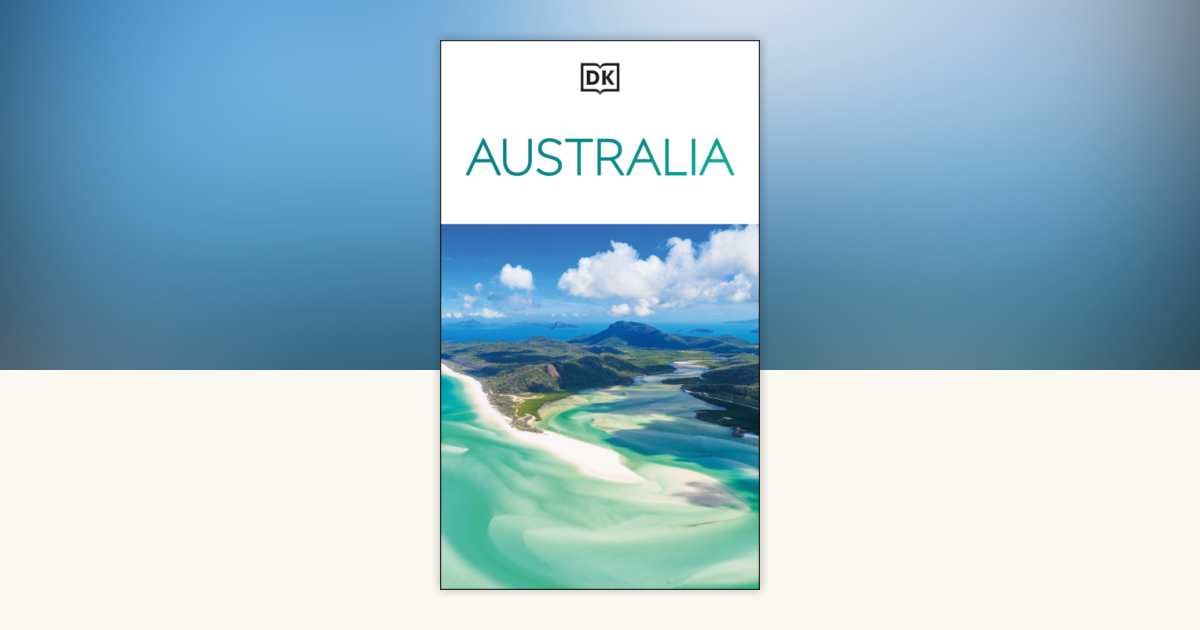 DK Australia by DK Travel: 9780241677124 | PenguinRandomHouse.com: Books