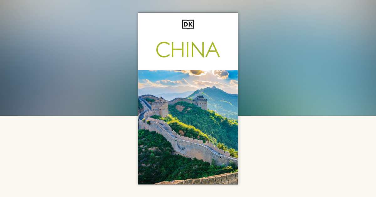 DK China by DK Travel: 9780241784525 | PenguinRandomHouse.com: Books
