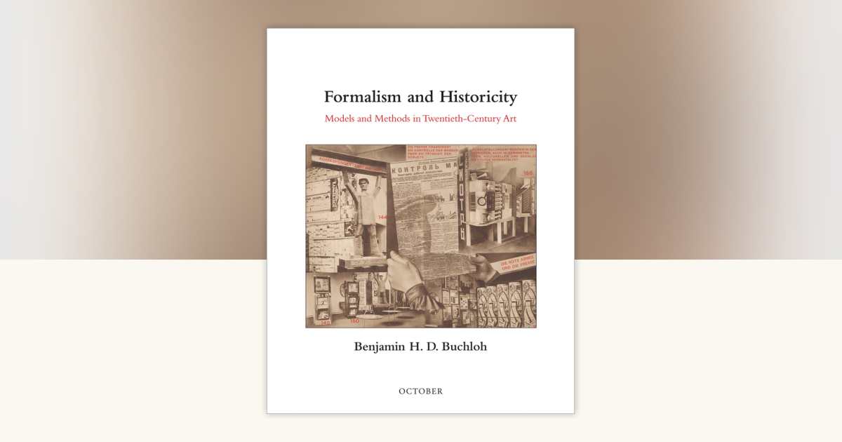 Formalism and Historicity by Benjamin H. D. Buchloh: 9780262028523 ...