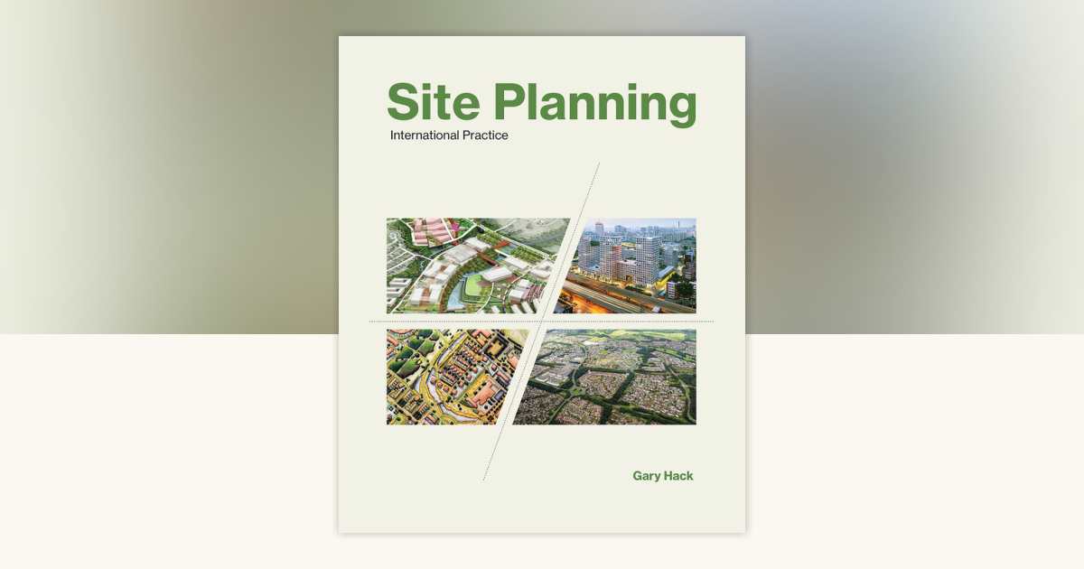 Site Planning, Volume 3 by Gary Hack: 9780262350952 ...
