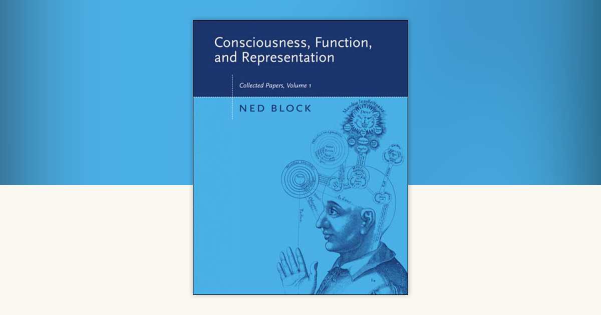 Consciousness, Function, and Representation, Volume 1 by Ned Block ...