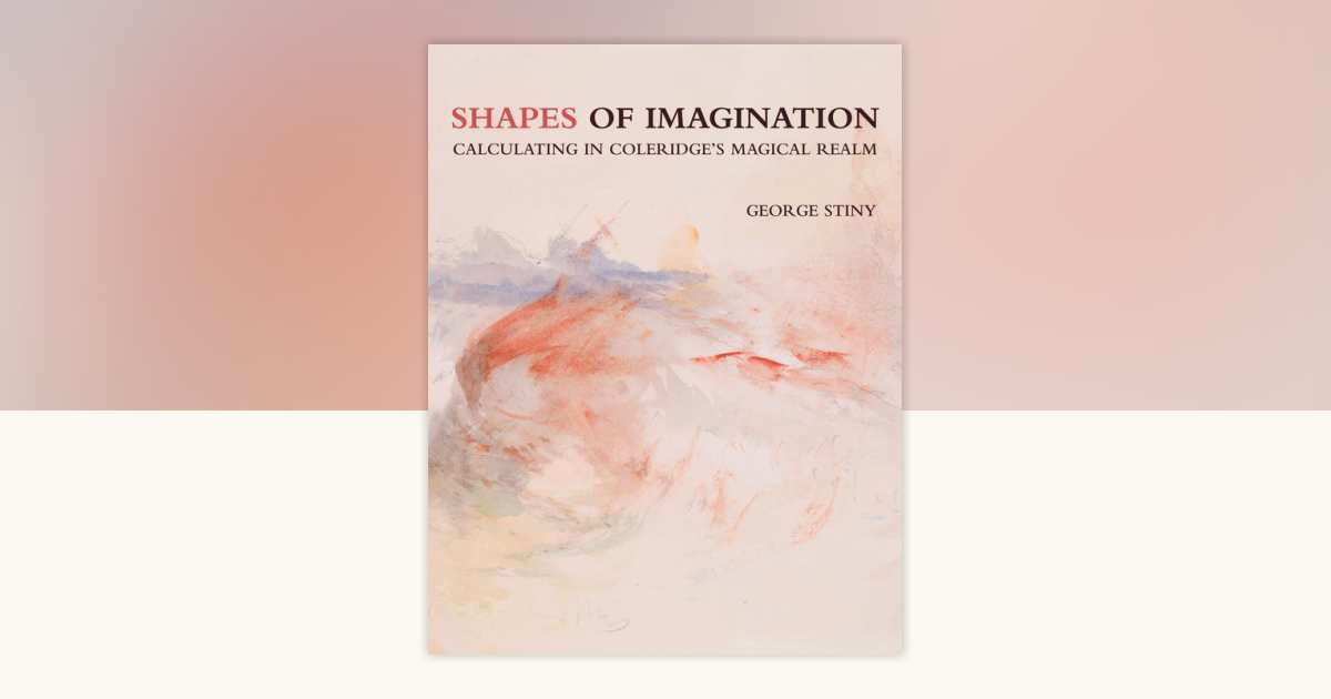 Shapes of Imagination by George Stiny: 9780262544139 ...