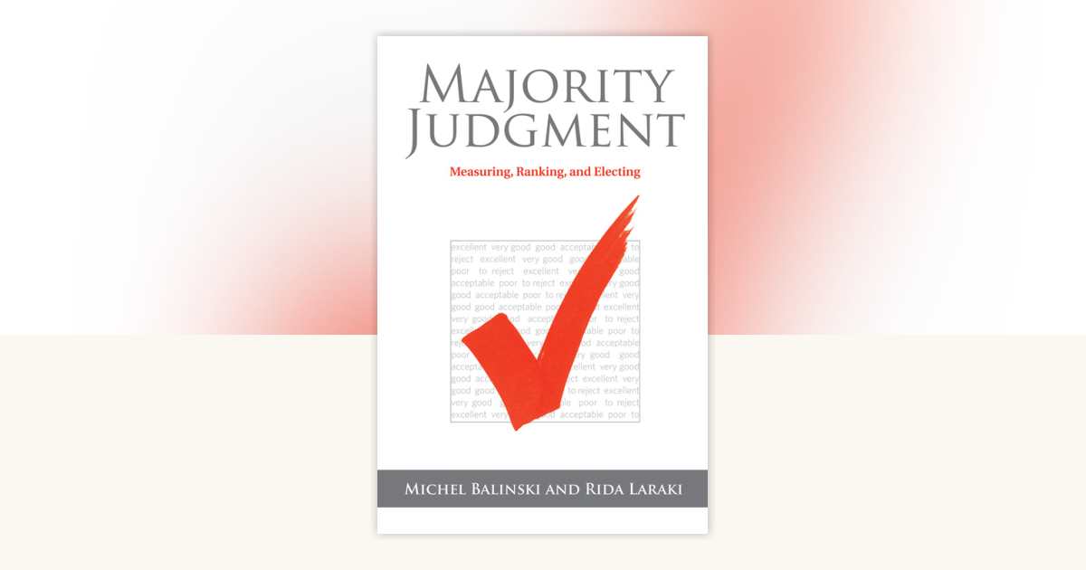 Majority Judgment by Michel Balinski, Rida Laraki: 9780262545716 ...