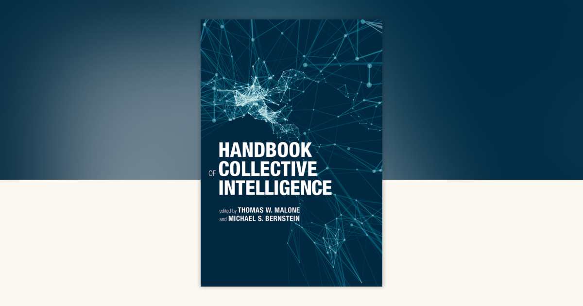 Handbook of Collective Intelligence: 9780262545846 | PenguinRandomHouse ...