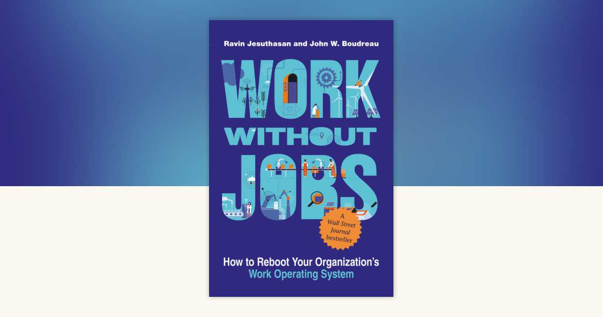Work without Jobs by Ravin Jesuthasan, John W. Boudreau: 9780262545969 ...