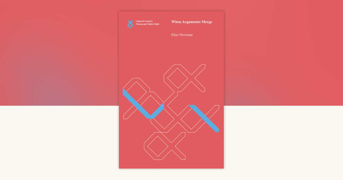 When Arguments Merge by Elise Newman: 9780262549103 ...